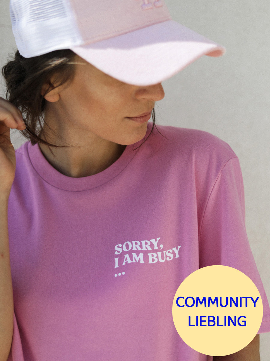 SORRY I AM BUSY T-Shirt pink – MADY MORRISON